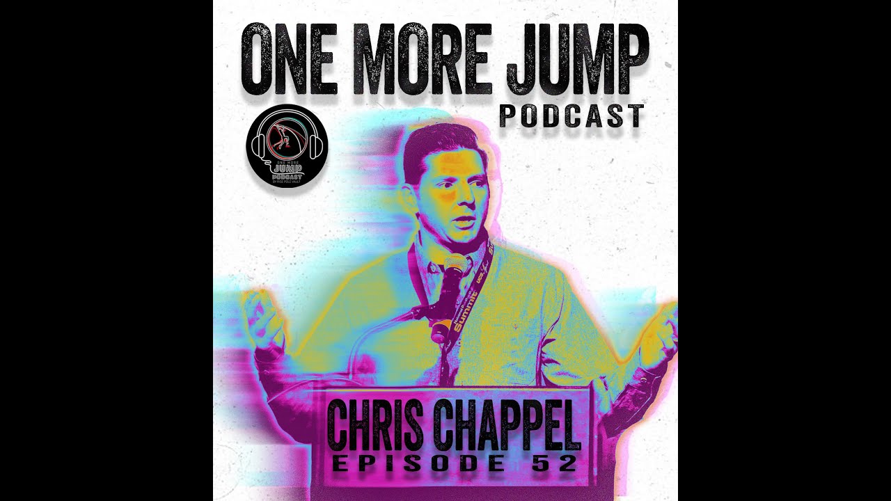 Chris Chappell - One More Jump Podcast ep 52 - YouTube