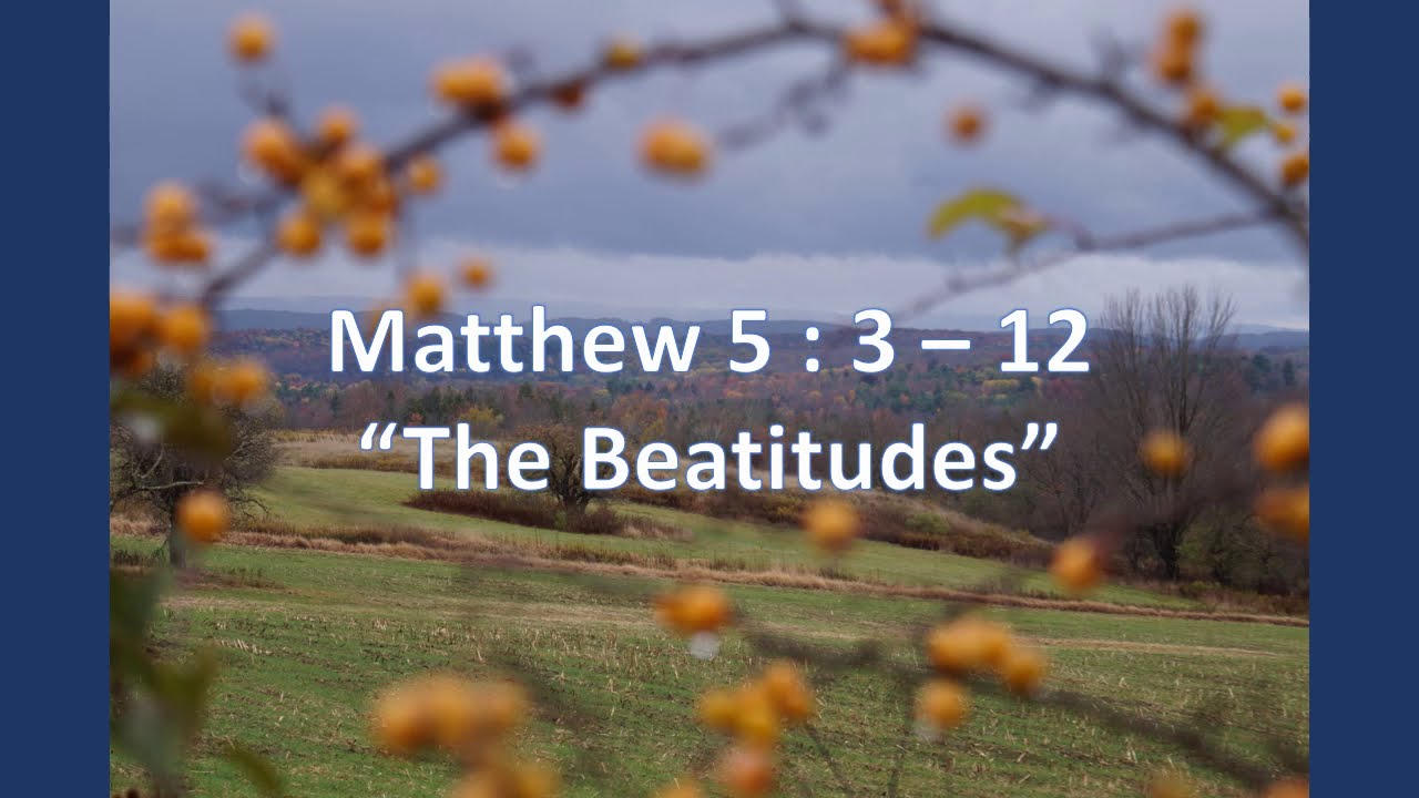 Matthew 5:3-12, The Beatitudes, KJV singalong w lyrics - YouTube