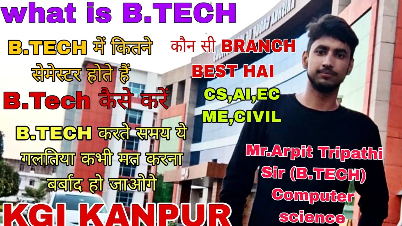 What is B Tech with full Information in Hindi (बीटेक कोर्स) | Arpit ...