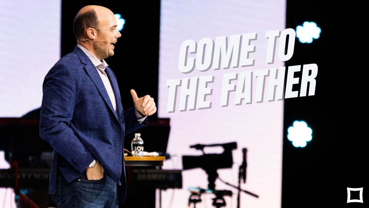COME TO THE FATHER | PASTOR JOEL SIMS - YouTube