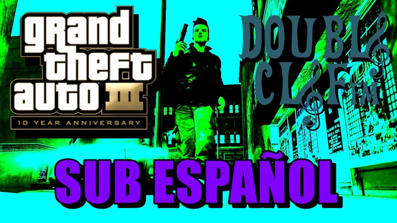 GTA III | Double Clef FM | Radio Completa Sub Español - YouTube