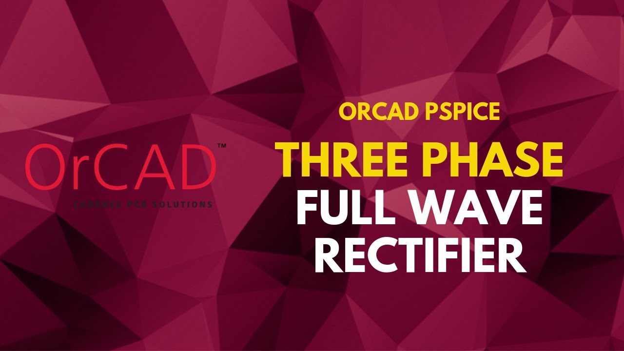Three Phase Full Wave Rectifier | PSpice Tutorial - YouTube