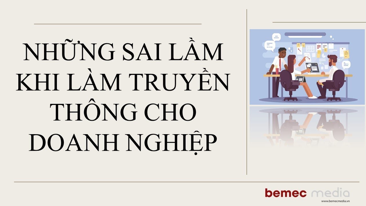 Những sai lầm khi làm TRuyền Thông cho doanh nghiệp - Bemec Media - YouTube
