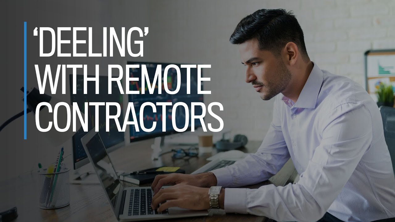 'Deeling' with remote contractors - YouTube