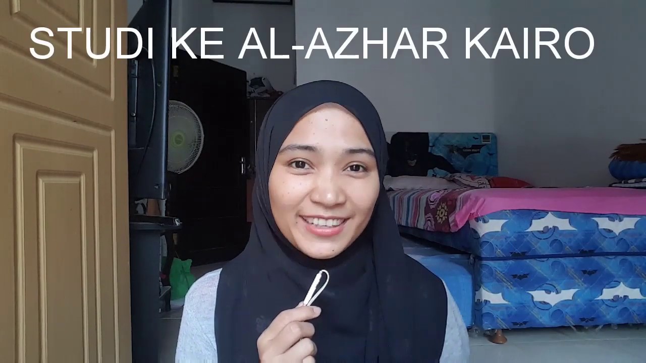 Kuliah di Mesir I Universitas Al-azhar Kairo | Part 01 (Persiapan Tes ...
