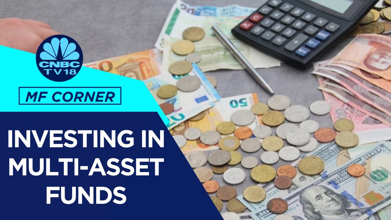 Investing In Multi-Asset Funds & Why Should Be They A Part Of Your ...