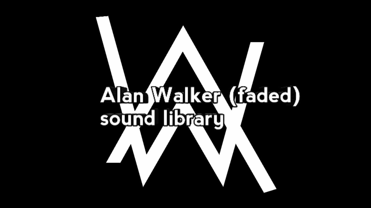 Alan walker( faded sound library) - YouTube