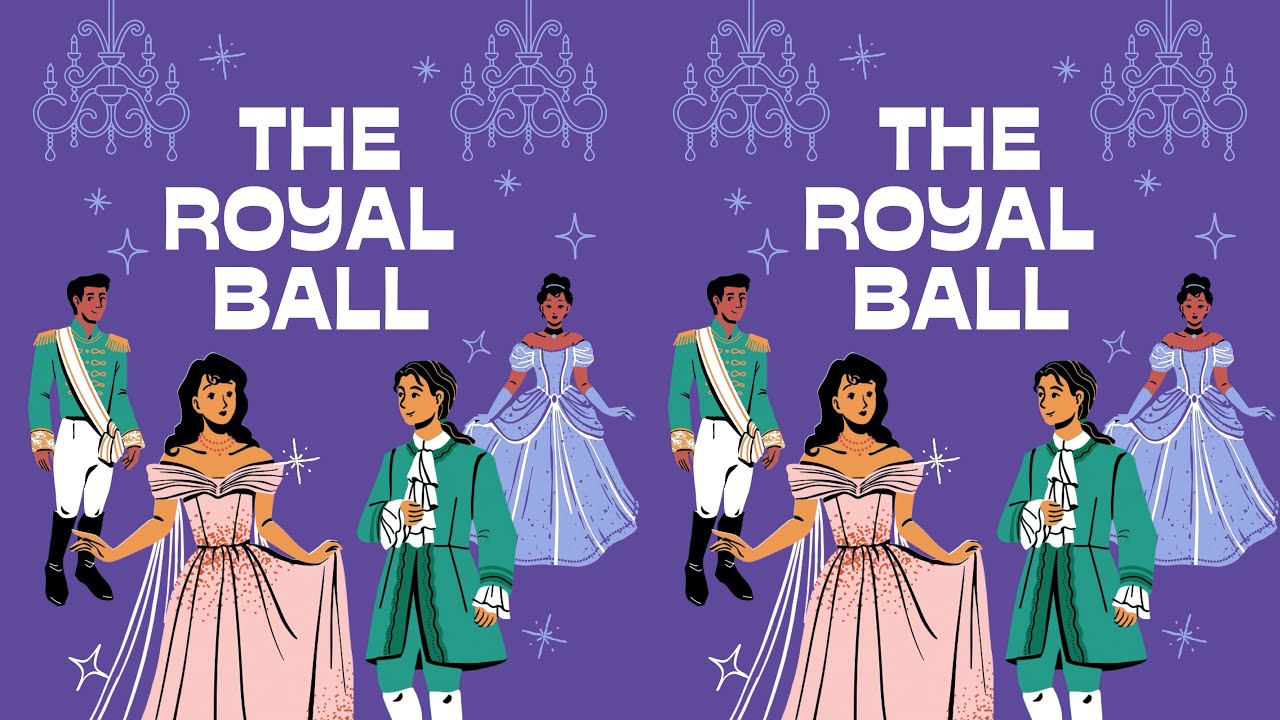 THE ROYAL BALL | kid’s story #kidslearning #kidsvideo #kidssong # ...