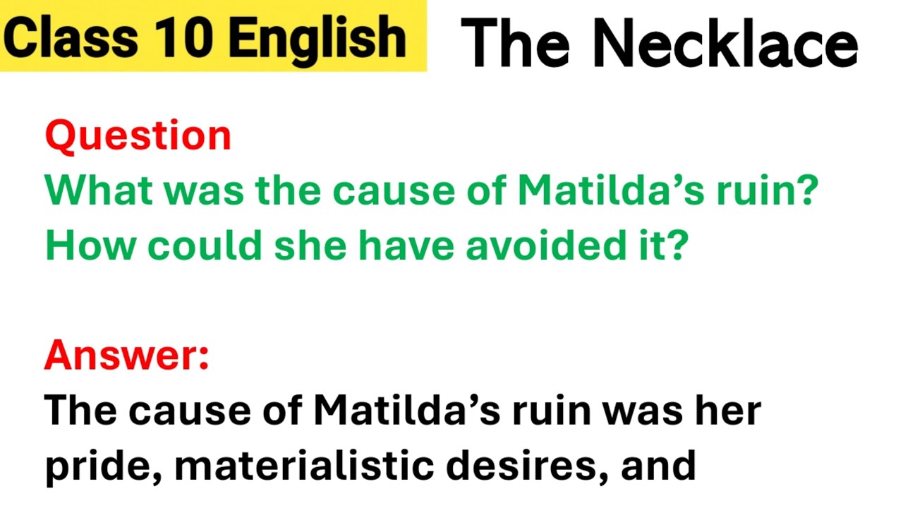 What was the cause of Matilda's ruin? How could she have avoided it ...