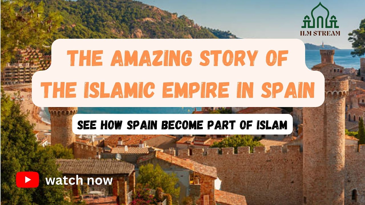 The Amazing Story of the Islamic Empire in Spain #Islamicstories - YouTube