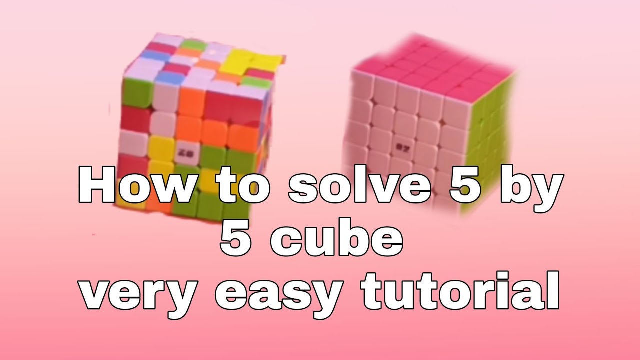 how to solve 5 by 5 cube - YouTube