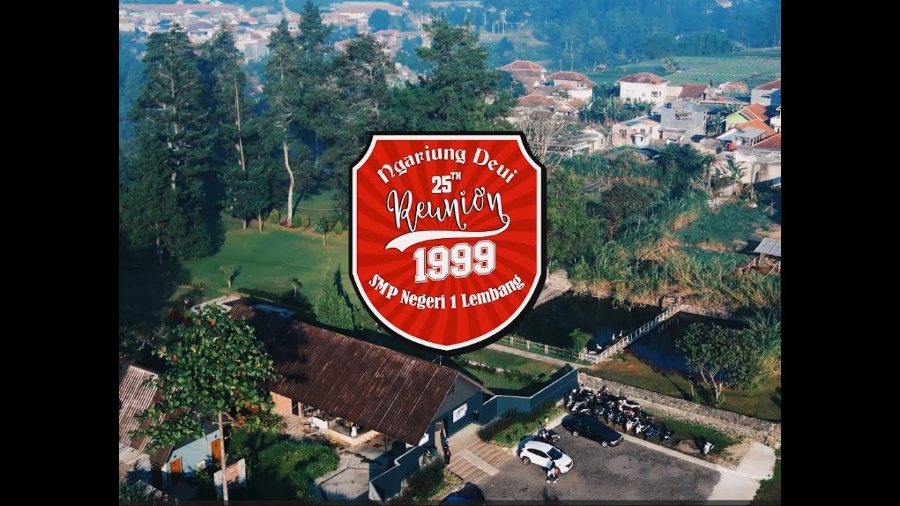 REUNI 25 TH ANGKATAN 1999 SMP NEGRI 1 LEMBANG DI ARAYA LEMBANG # ...
