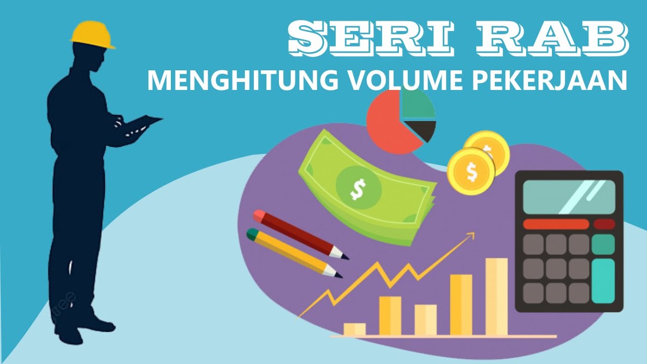 SERI RAB - SESI 1 - CARA MENGHITUNG VOLUME PEKERJAAN - YouTube