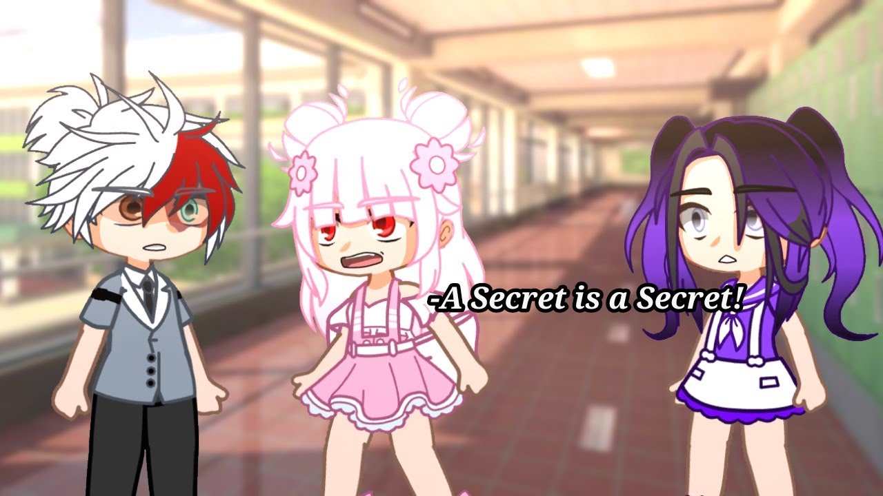 A Secret is a Secret! || AU || Meme || Gacha Club - YouTube