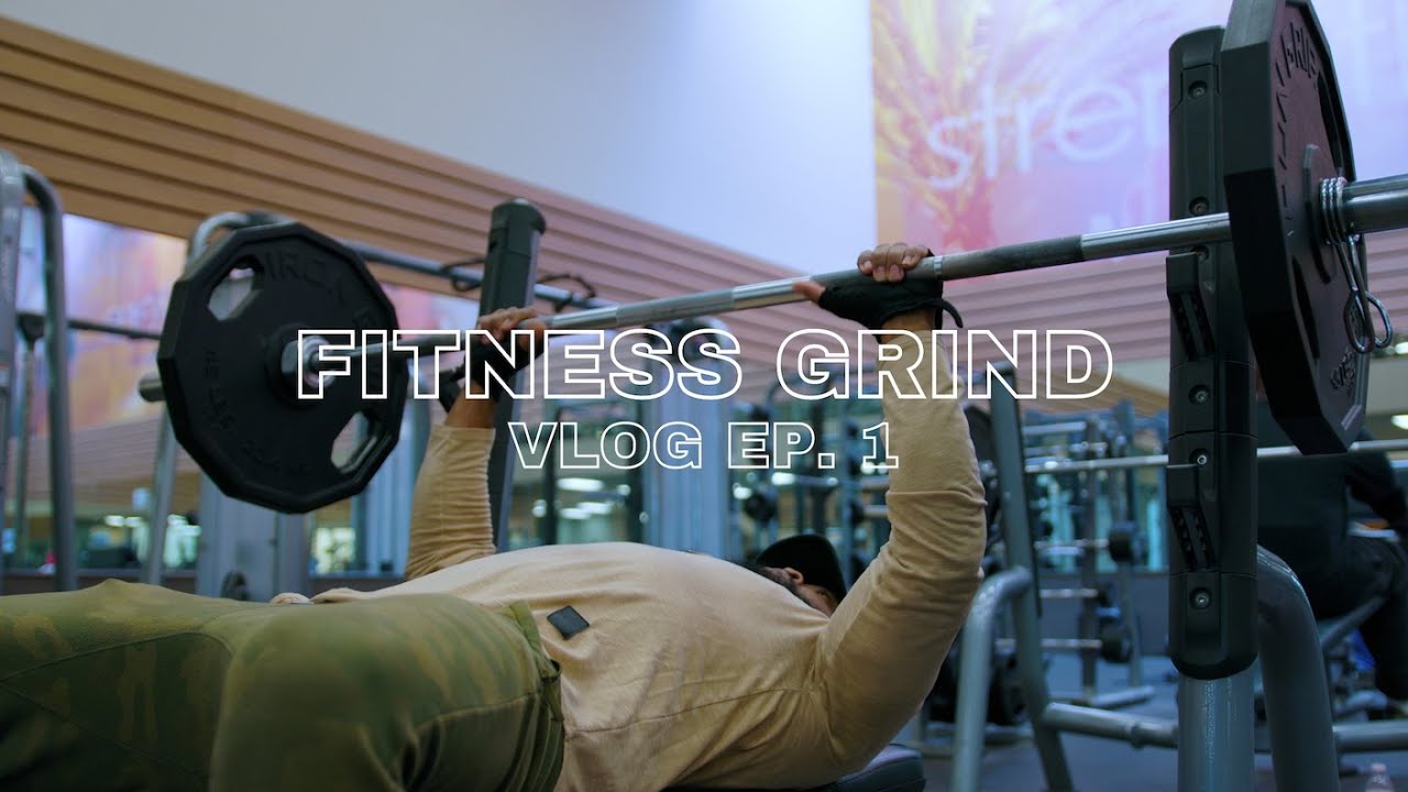 Fitness Grind Vlog Ep. 1 (Chest and Triceps) - YouTube