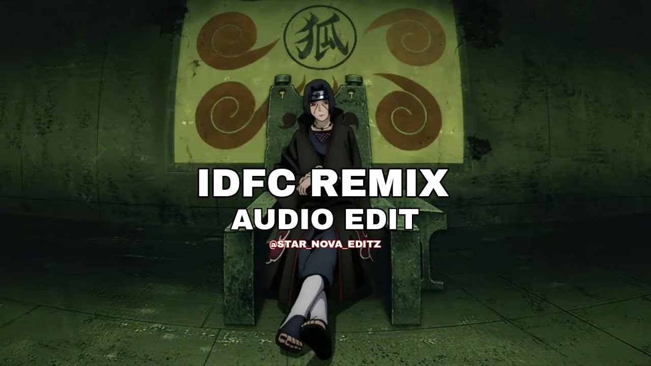 IDFC REMIX [AUDIO EDIT] - YouTube