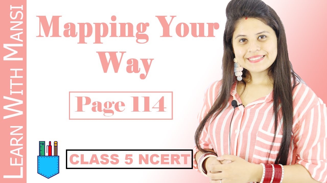 Class 5 Maths | Chapter 8 | Page 114 | Mapping Your Way | NCERT - YouTube