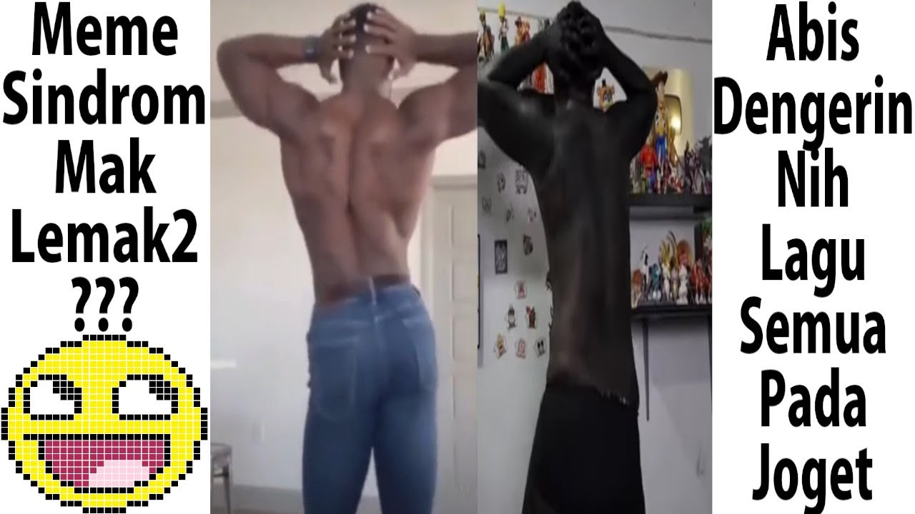 Arti Meme Sindrom Mak Lemak Lemak - YouTube