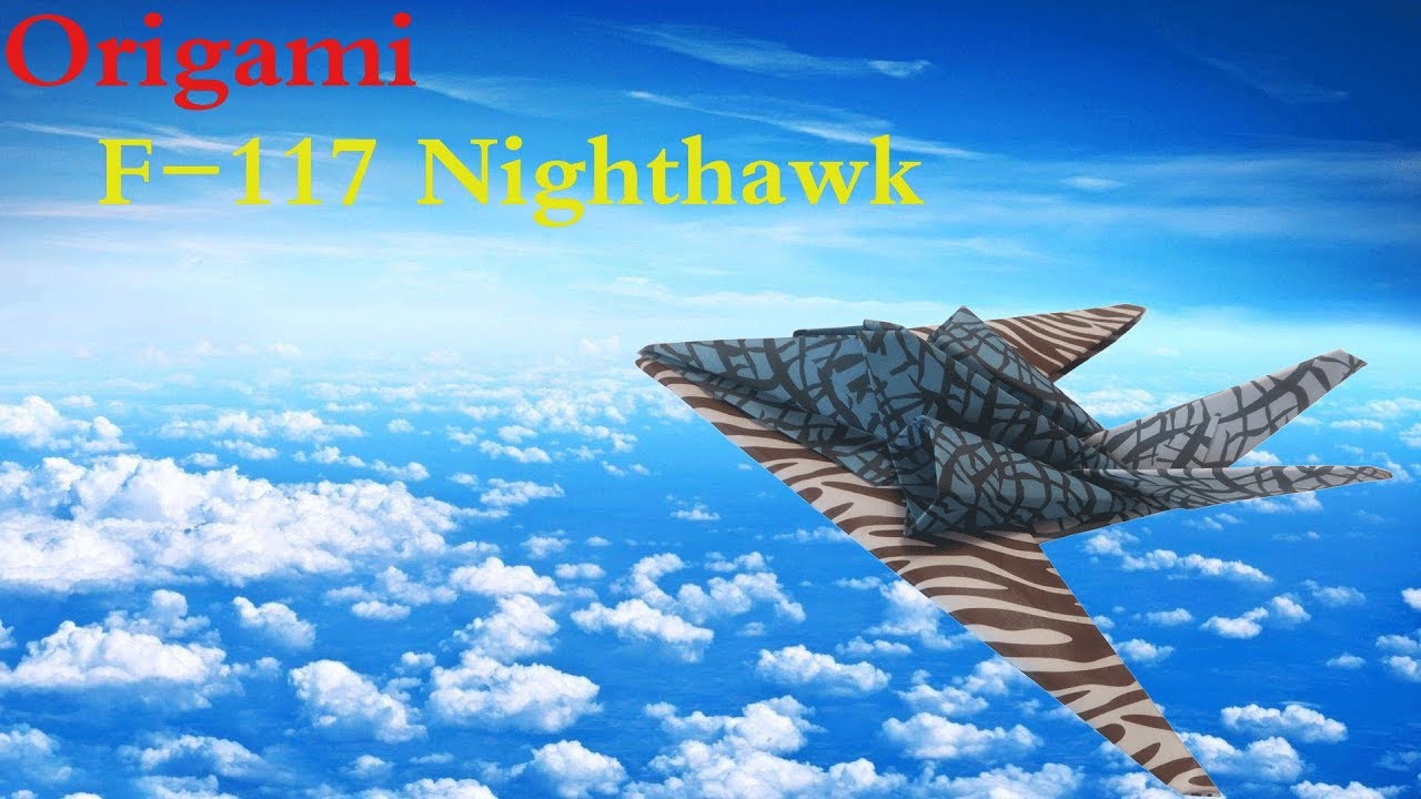 How to origami F-117 attack aircraft，Nighthawk,折纸F-117夜鹰隐身轰炸机 - YouTube