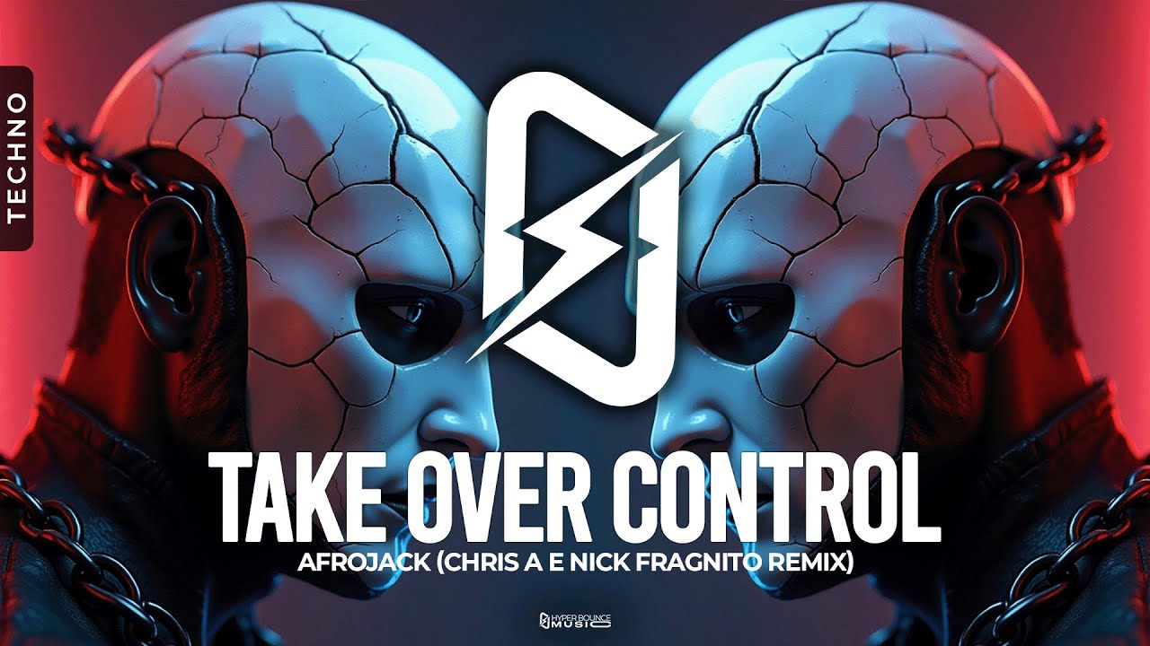 TECHNO Afrojack - Take Over Control (Chris A e Nick Fragnito Remix ...
