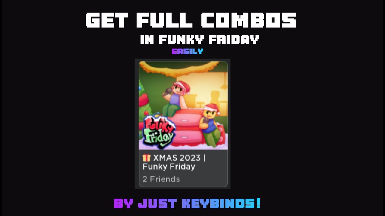 GET FULL COMBOS EASILY BY JUST KEYBINDS! (Funky Friday) - YouTube