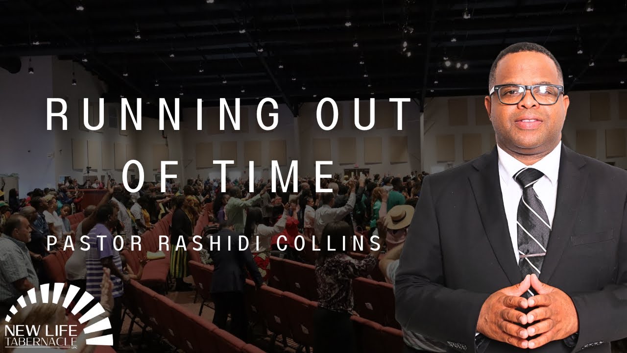 Pastor Rashidi Collins “Running Out Of Time” | 11/10/24 Sunday Morning ...