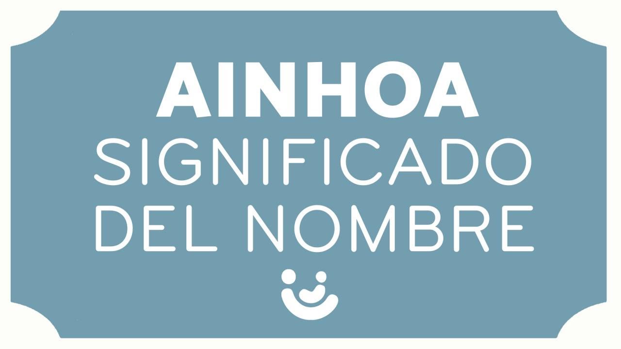 SIGNIFICADO del nombre AINHOA👧🏼 (Origen, historias y Ainhoas famosas ...