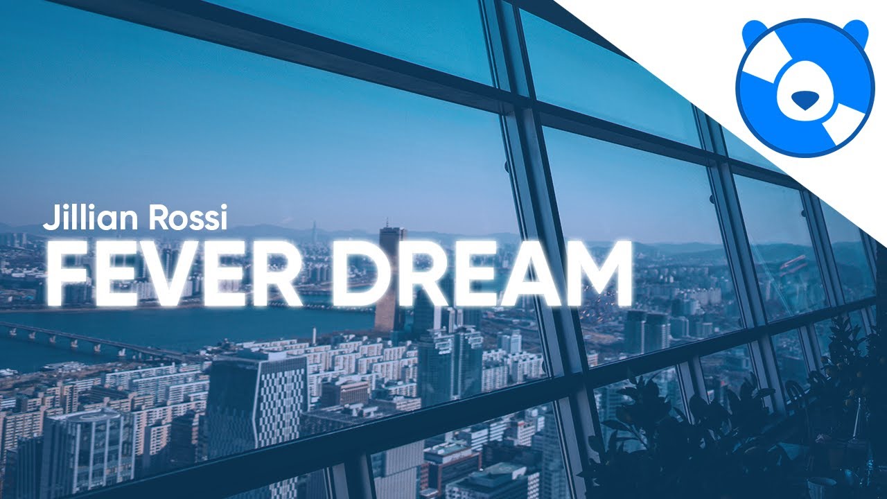 Jillian Rossi - Fever Dream (Lyrics) - YouTube