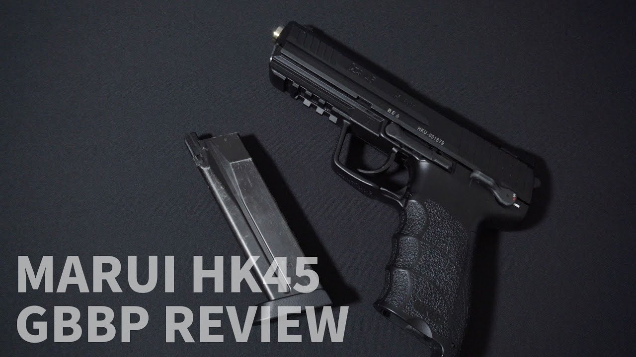 택티컬한 45구경 마루이 HK45 리뷰 [MARUI HK45 GBBP REVIEW] - YouTube