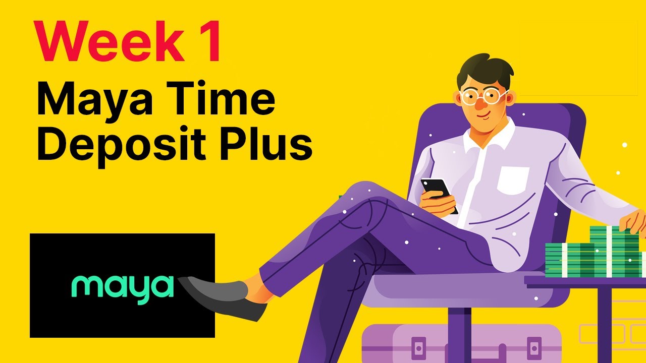 Week 1 Maya Time Deposit Plus | Paano mag-save sa Maya time deposit [Ipon goals 2024] - YouTube