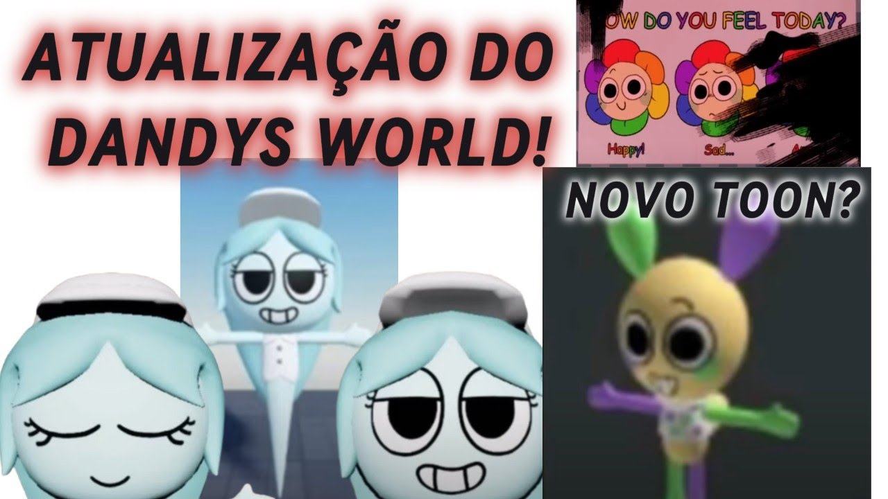 ATUALIZAÇÃO DANDYS WORLD, NOVO TOON?? - Roblox - Dandys World - YouTube