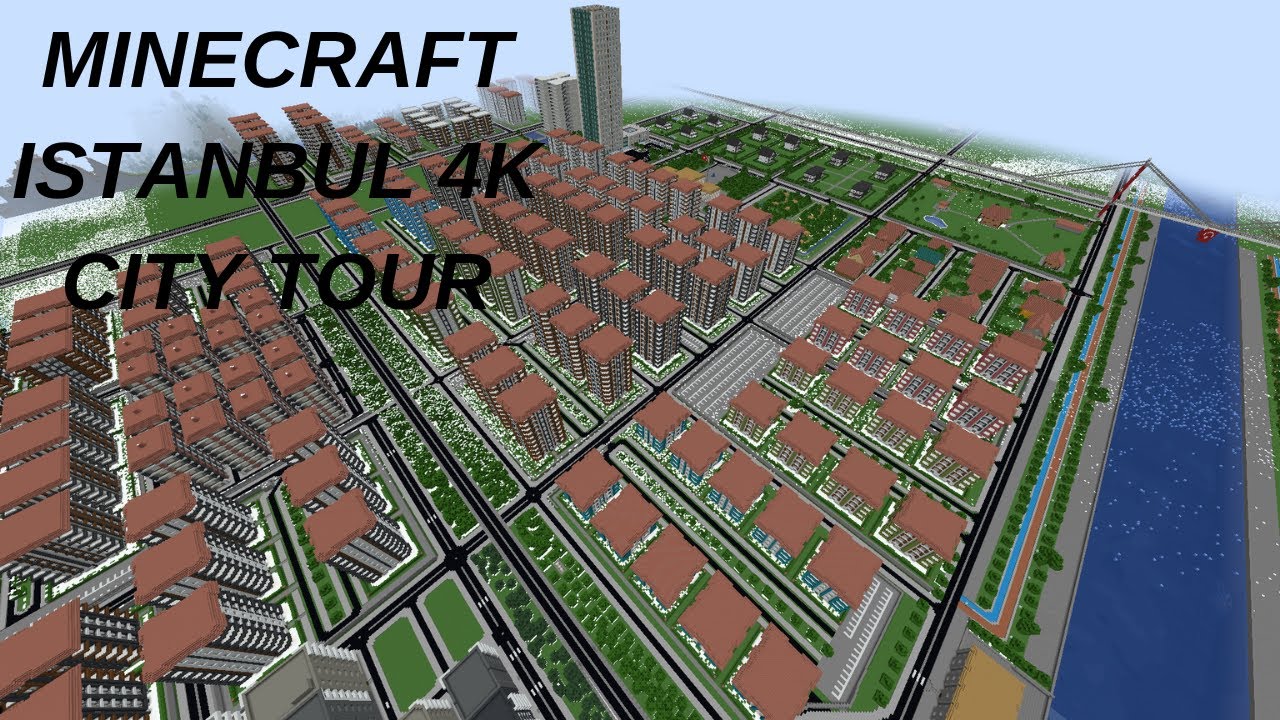 MINECRAFT REALISTIC ISTANBUL 4K CITY TOUR (We have new apartments ...