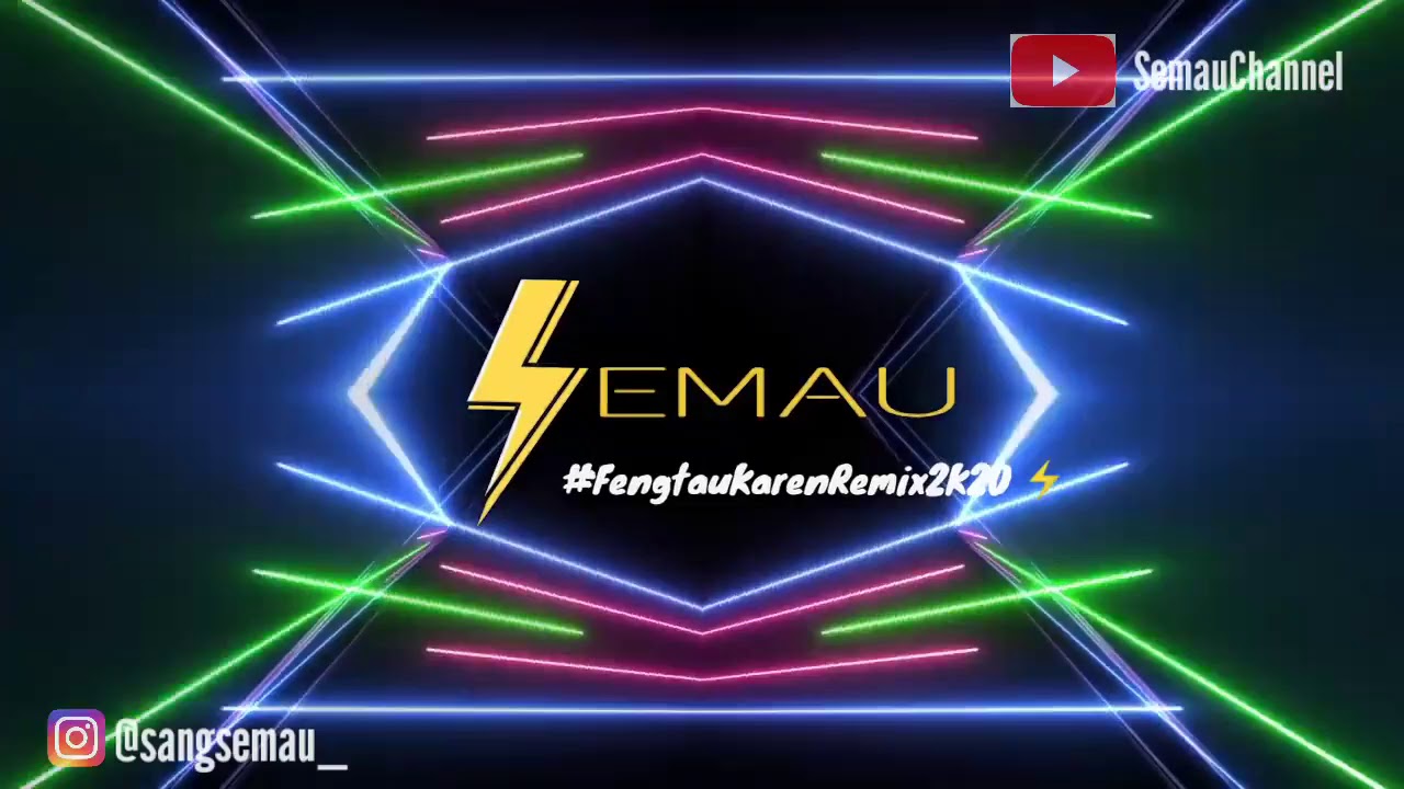 FENGTAU NONSTOP KAREN REMIX 2K20 #Semau - YouTube Music