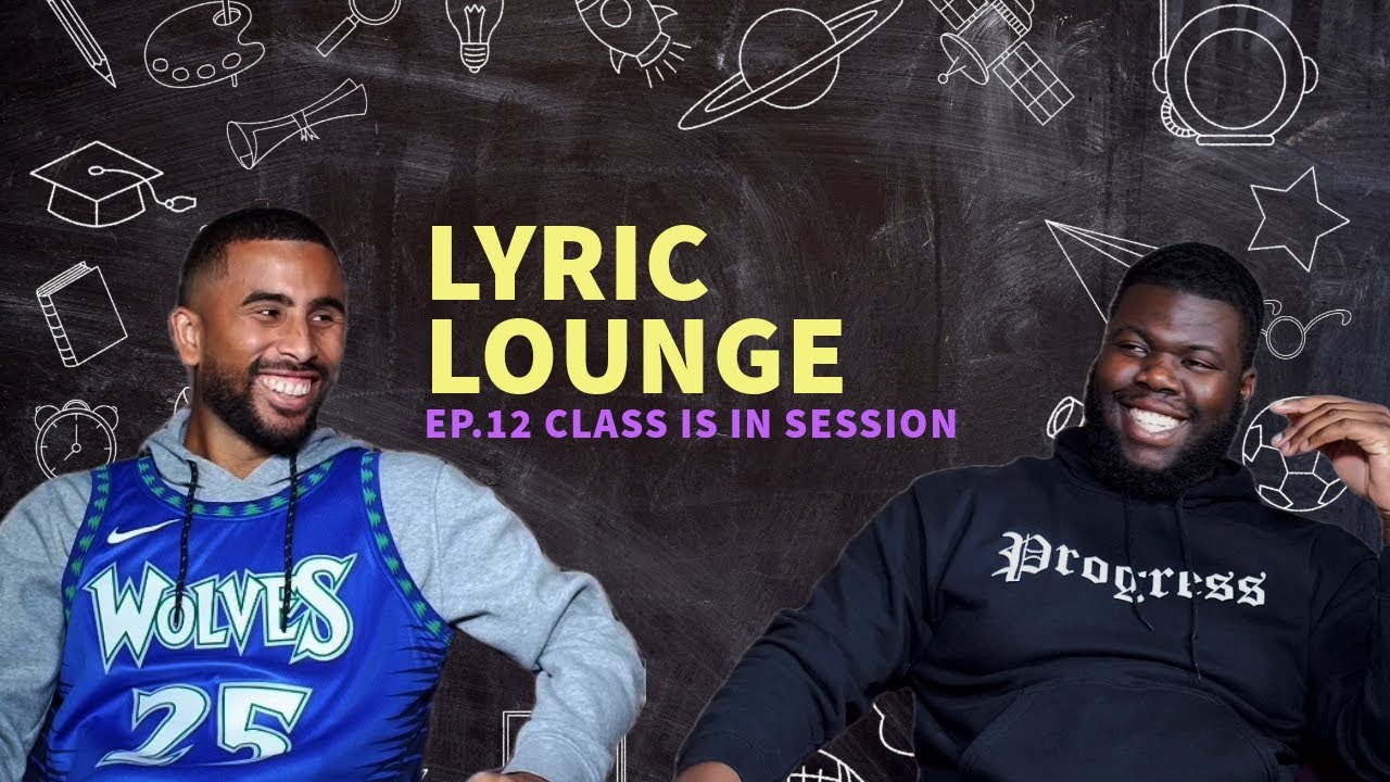 Class Is In Session | Lyric Lounge EP.12 - YouTube