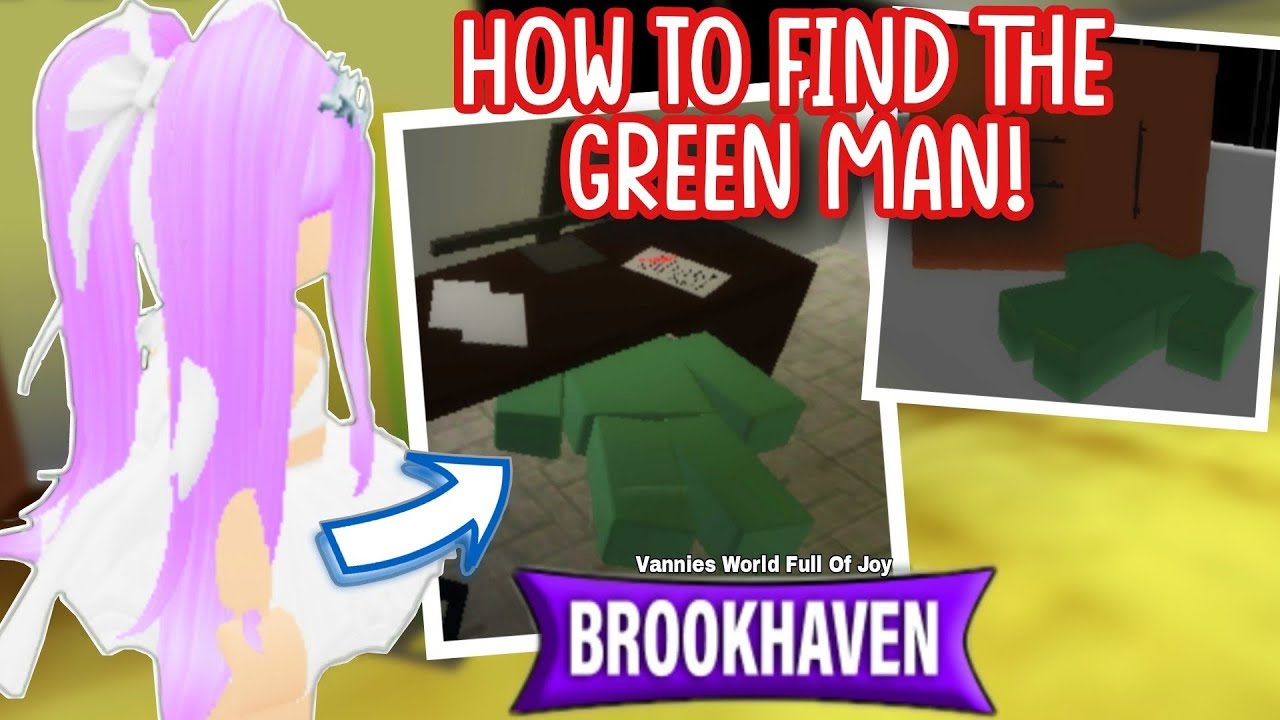 😱⚠️HOW TO FIND THE GREEN MAN IN BROOKHAVEN 🏡RP! || ROBLOX BROOKHAVEN 🏡 ...