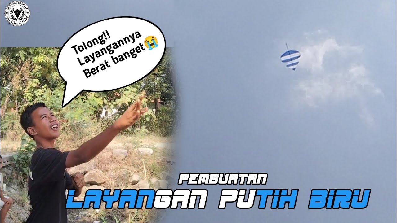 pembuatan layangan putih biru,super berat😱 - YouTube
