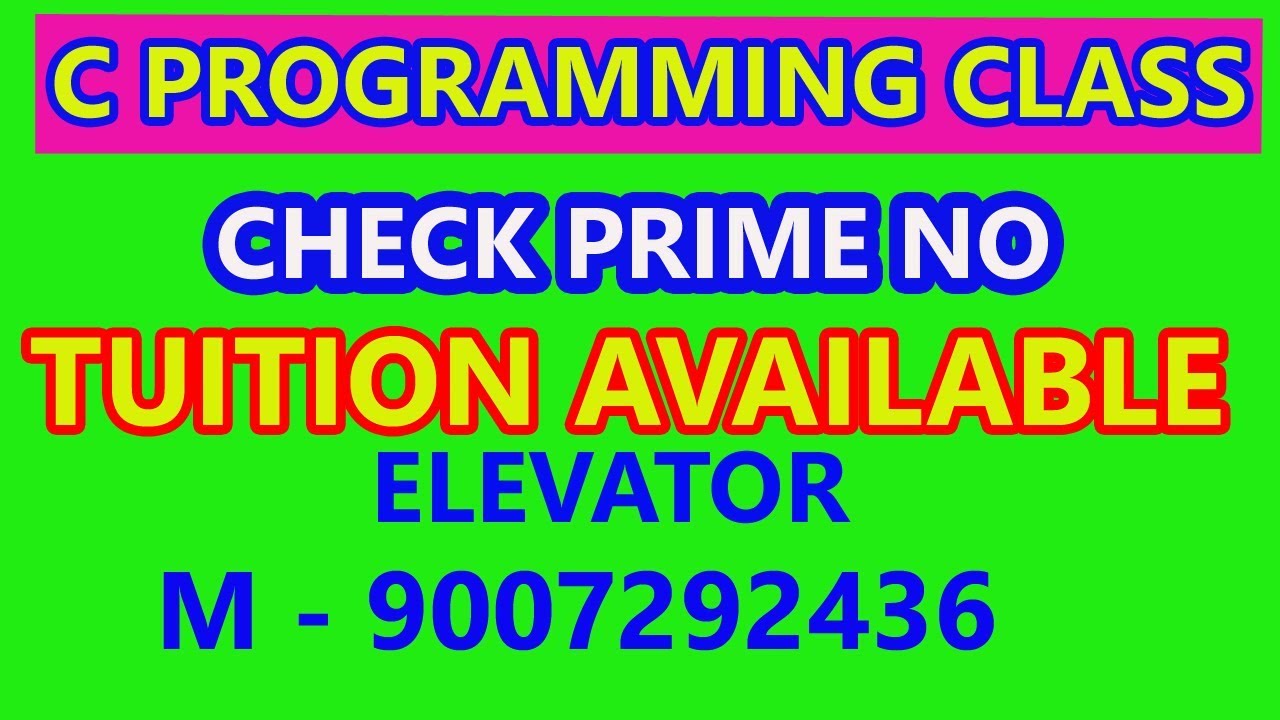 Check Prime Number C Programming Private Tuition Call 9748161018 Youtube