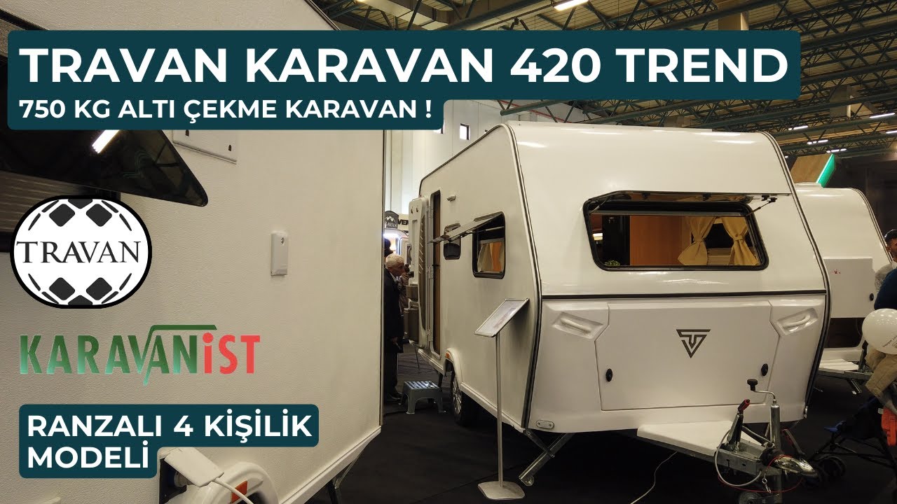TRAVAN KARAVAN 420 TREND RANZALI MODEL & 750 KG ALTI YERLİ ÇEKME ...