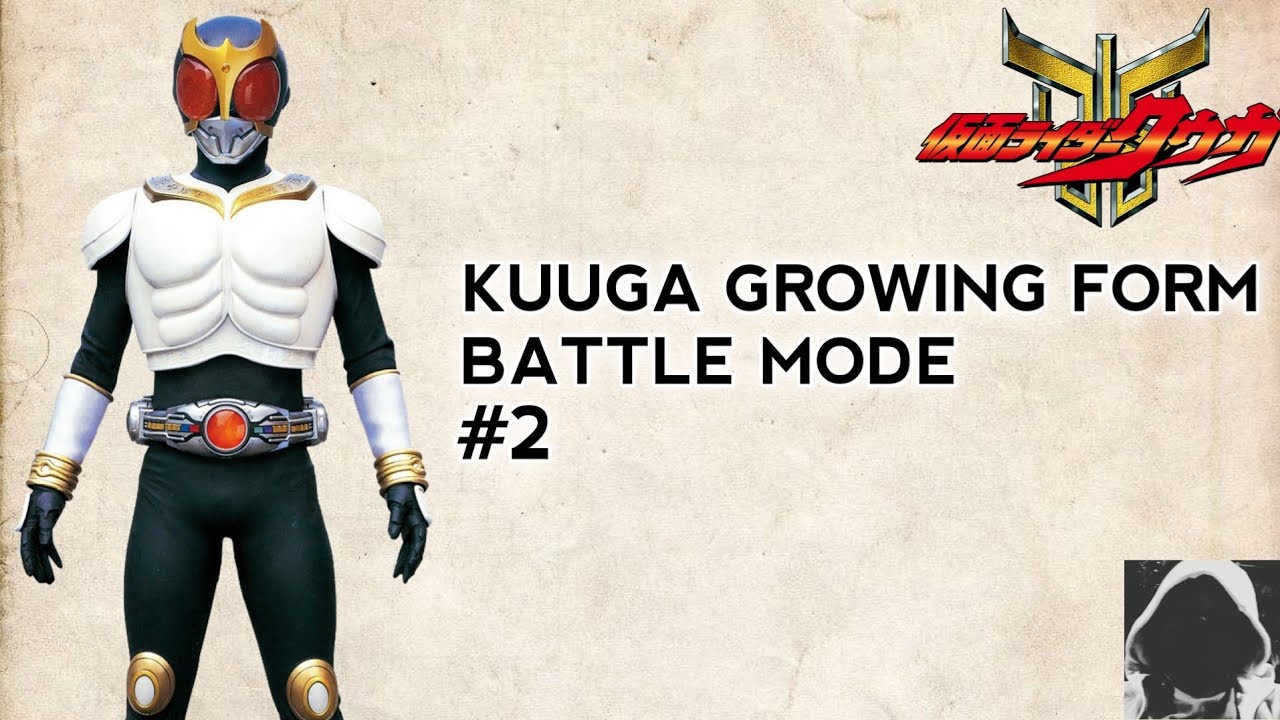 Kuuga Growing Form (グローイングフォーム) | Battle Mode | Kamen Rider Kuuga #2 ...