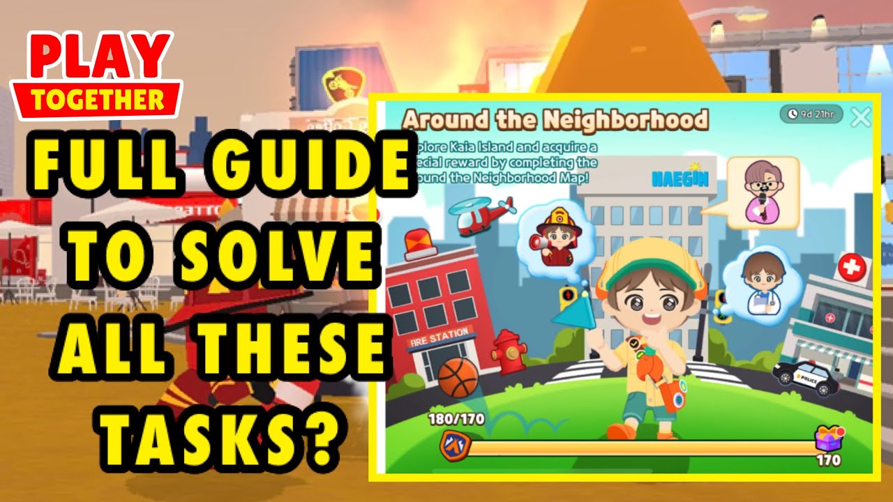 AROUND THE NEIGHBORHOOD TASKS FULL GUIDE|Step by Step!PLAY TOGETHER NEW UPDATE #haegin # ...