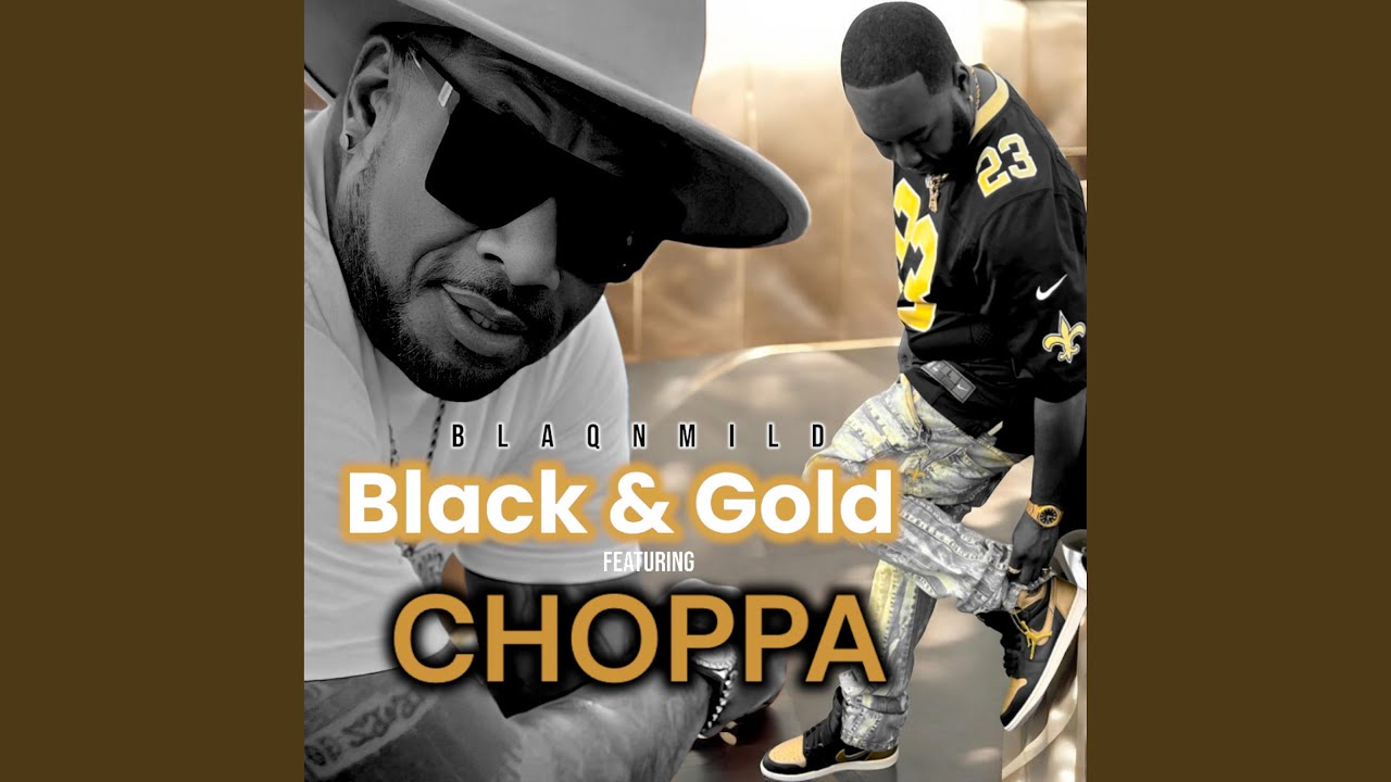 Black & Gold (feat. Choppa Style) - YouTube