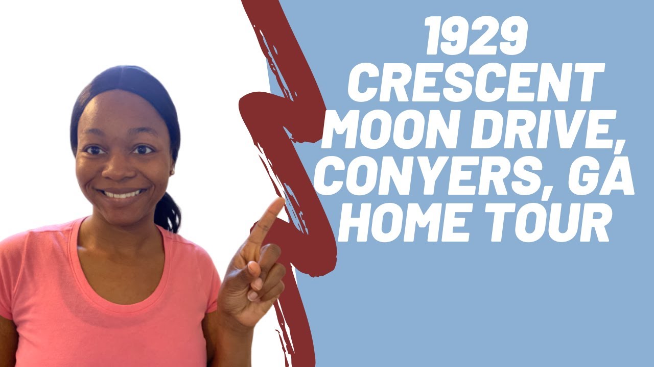 1929 Crescent Moon Drive, Conyers, GA Home Tour - YouTube