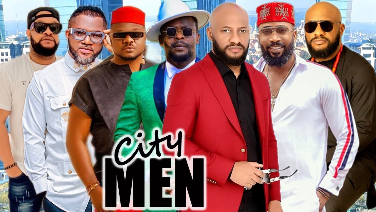 CITY MEN [YUL EDOCHIE , ZUBBY MICHAEL ,WALTER ANGA ,DIAMOND OKECHI ...