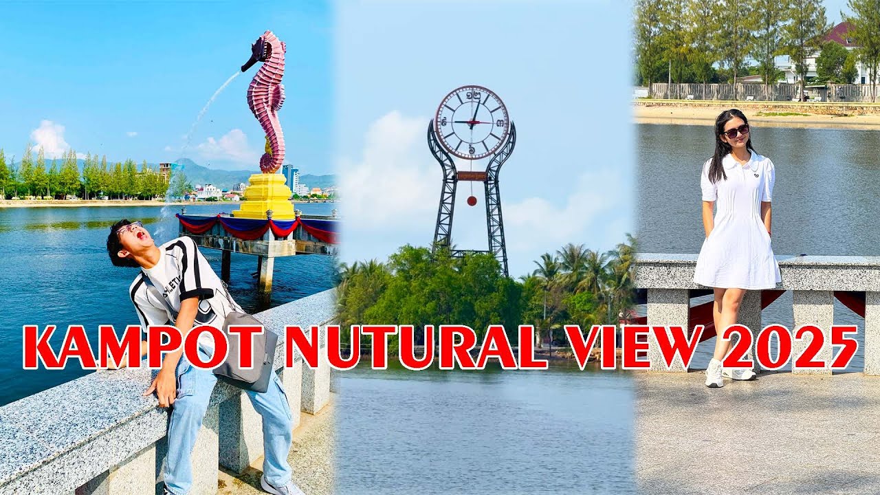 Cambodia Tour Kampot Vibes 2025 New Place Big Clock Sea Horse The Most ...
