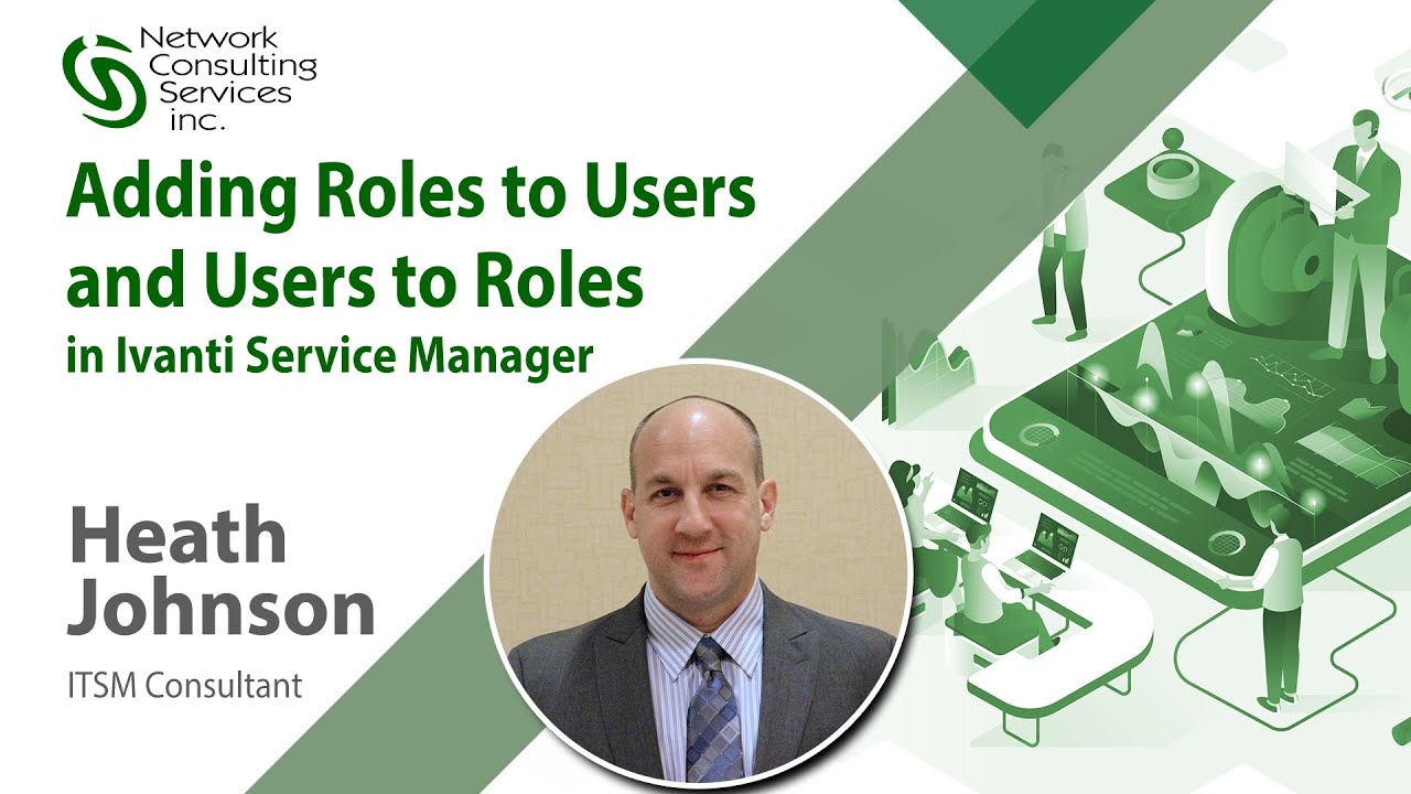 Adding Roles to Users in Ivanti Service Manager - YouTube