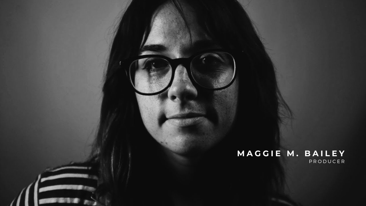Meet Producer Maggie M. Bailey - YouTube