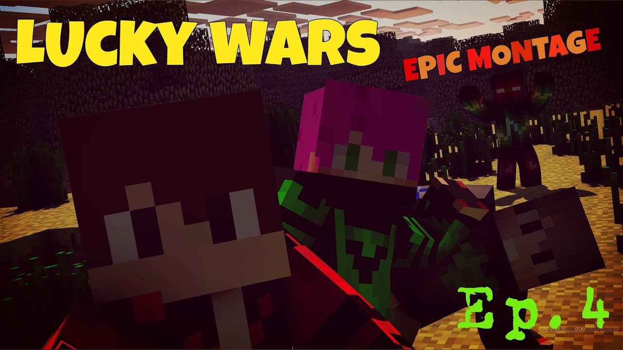 [Minecraft] Lucky Wars - Epic Montage [EP.4] - Bye - YouTube
