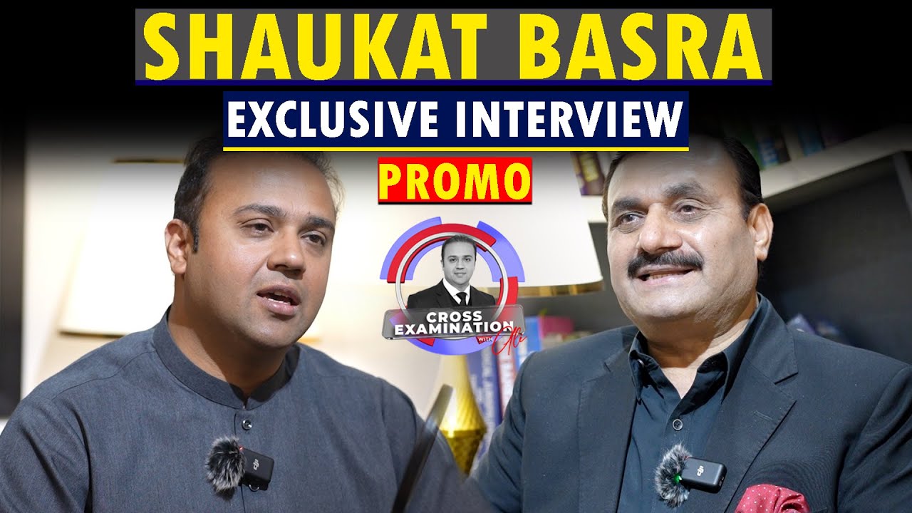 Shaukat Basra - Imran Khan and Establishment | Cross Examination With ...