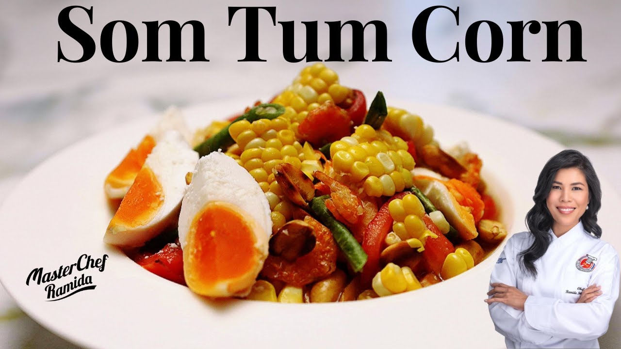 Thai Corn Salad/ Som Tum Corn /Thai style corn salad with salted duck ...