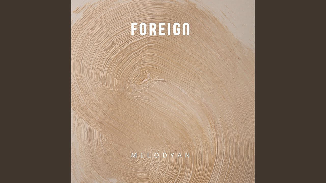Foreign - YouTube